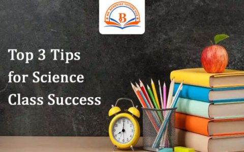 Top 3 Tips for Science Class Success - Banerjee Tutors Hub